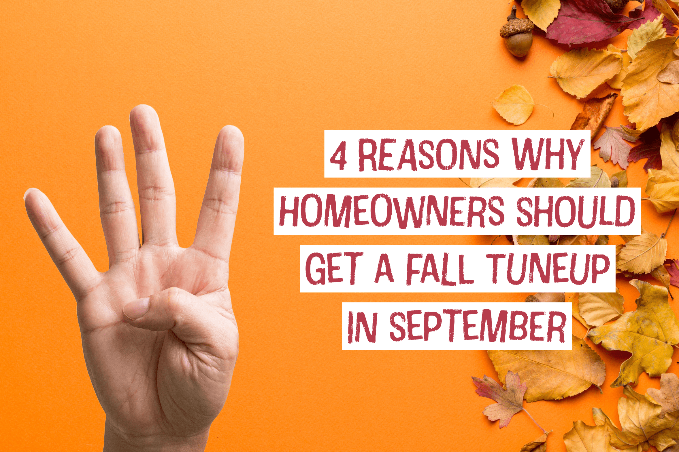 4 Reasons Why Mason, Ohio Homeowners Should Get a Fall Tune-up in September